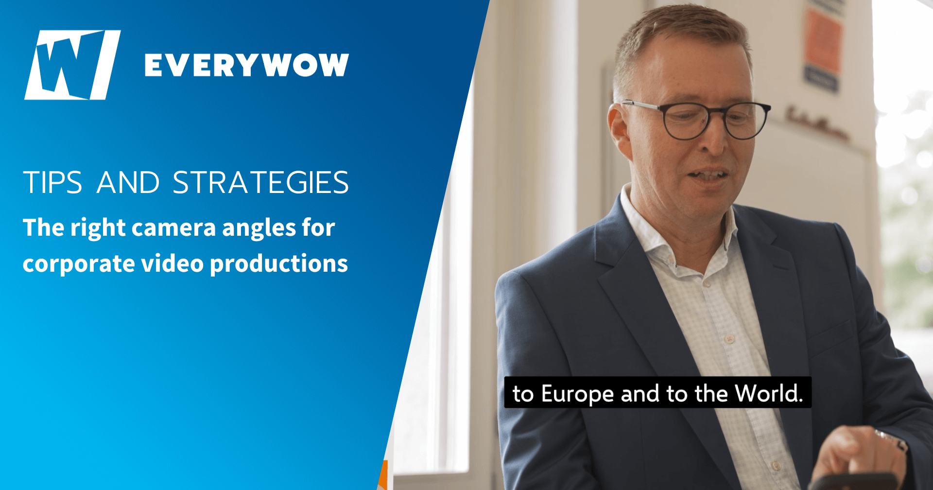 Choosing the best camera angles for corporate videos